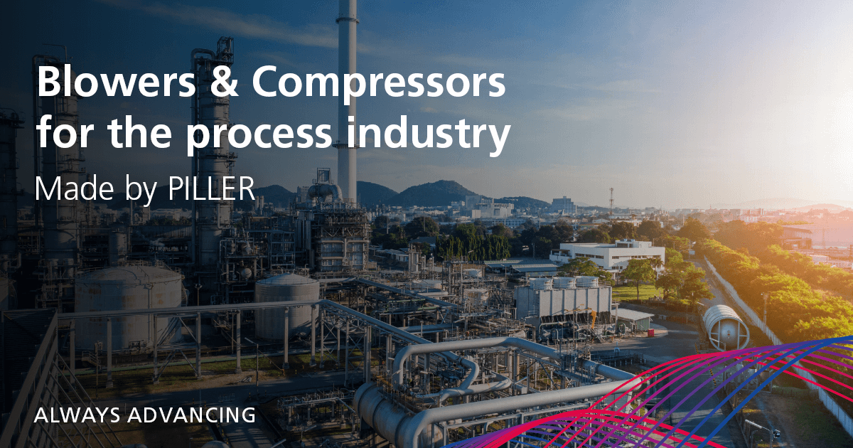 Industrial expertise for the process industry | Piller Blowers ...